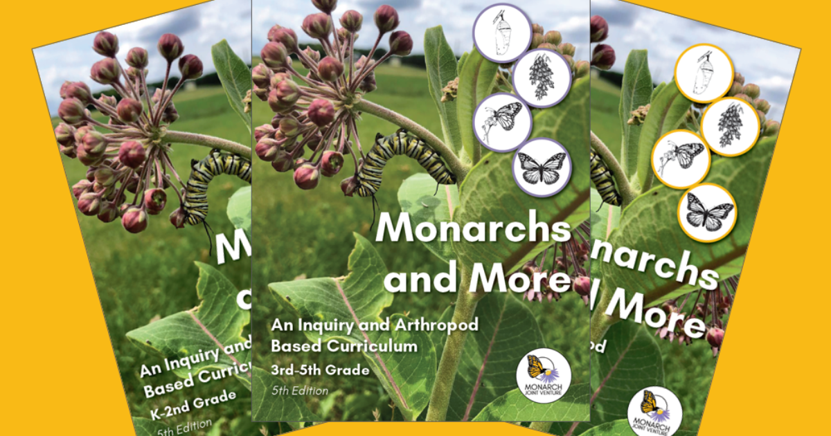 Monarchs and More Curriculum • Monarch Joint Venture
